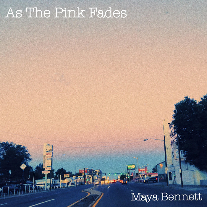 As The Pink Fades | Maya Bennett
