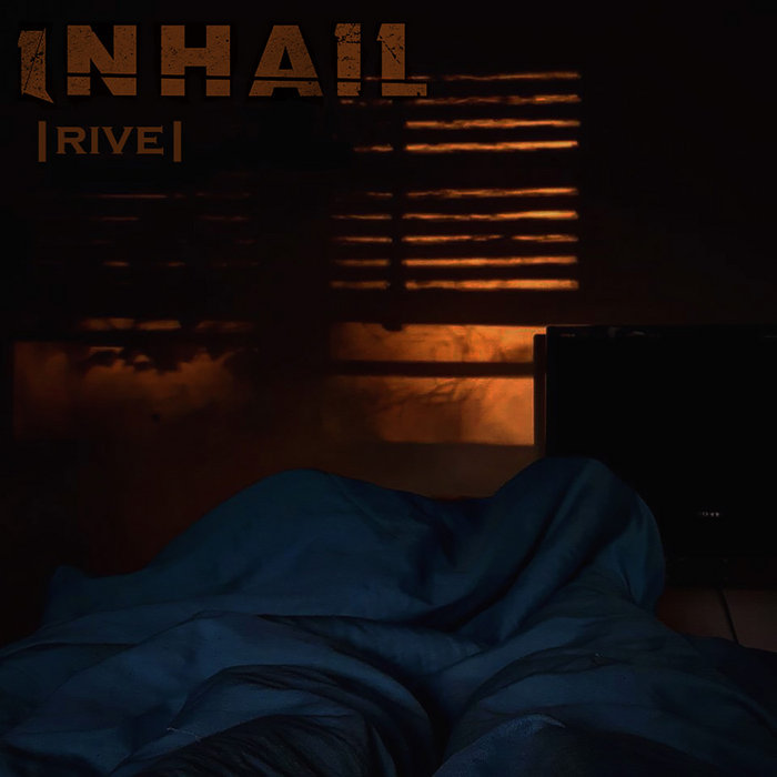 Rive | Inhail