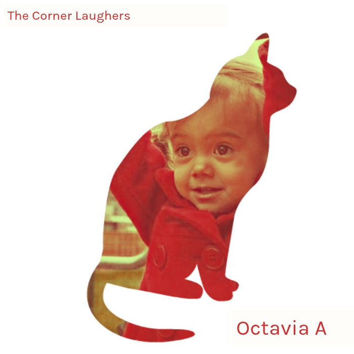 Octavia A | The Corner Laughers
