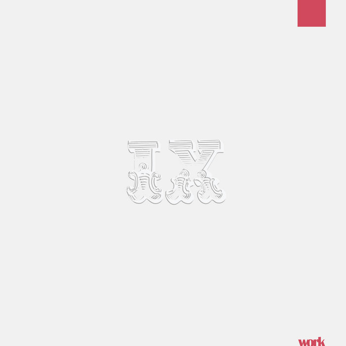 IX | Work