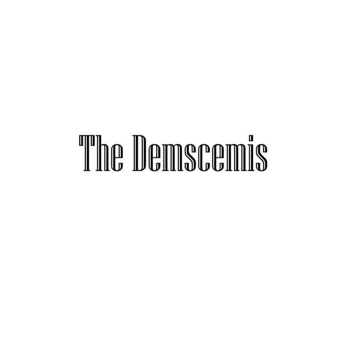 The Demscemis | The Buscemis