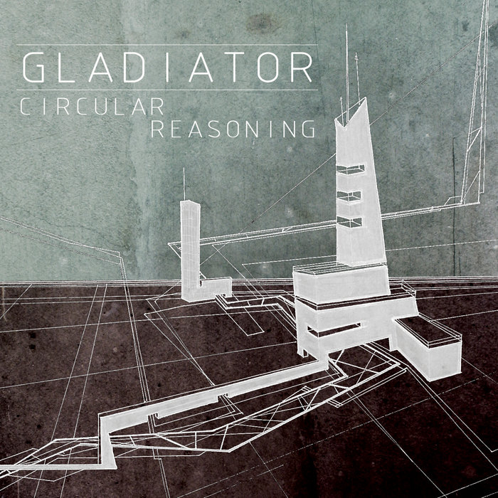 Circular Reasoning | Gladiator