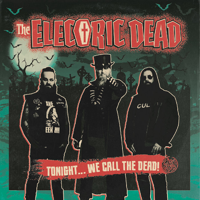 Tonight... We Call The Dead! | The Electric Dead