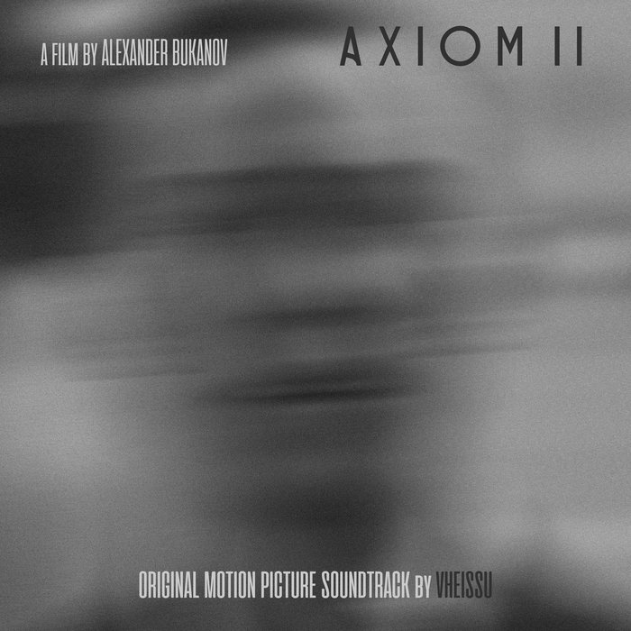 Axiom II ("Axiom II" Original Motion Picture Soundtrack) | vheissu
