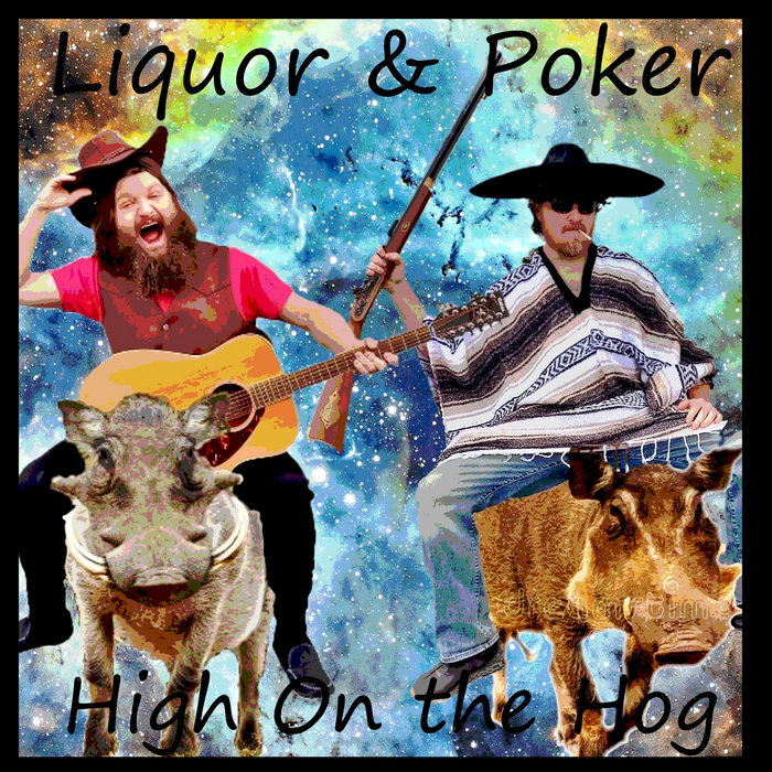High On the Hog | Liquor & Poker