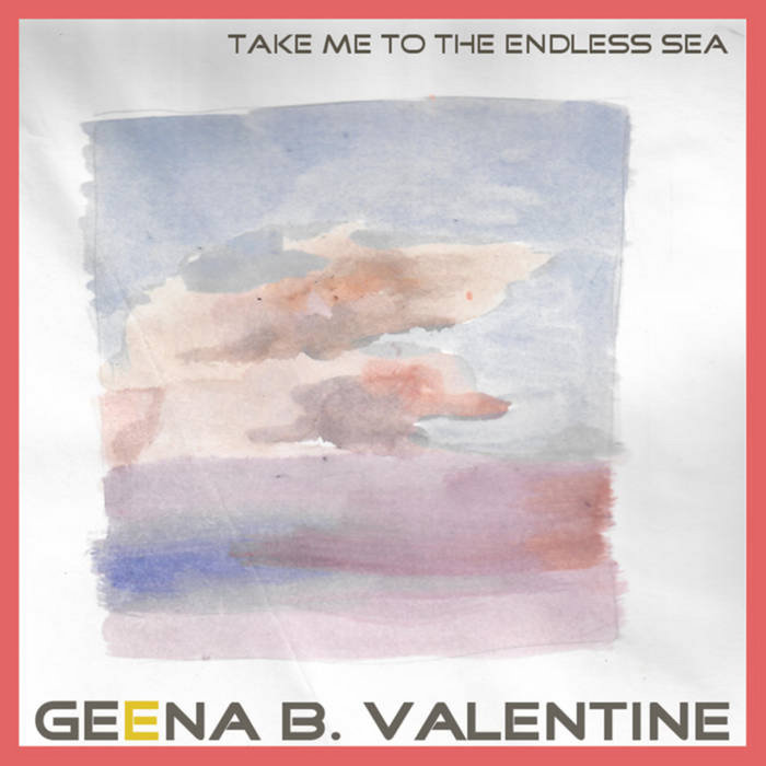 Take Me To The Endless Sea (single) | Geena & Rufus