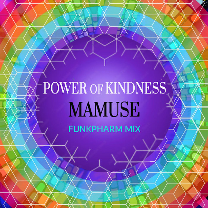Power of Kindness (FunkPharm Mix) | MaMuse, FunkPharm & Max Ribner | MaMuse