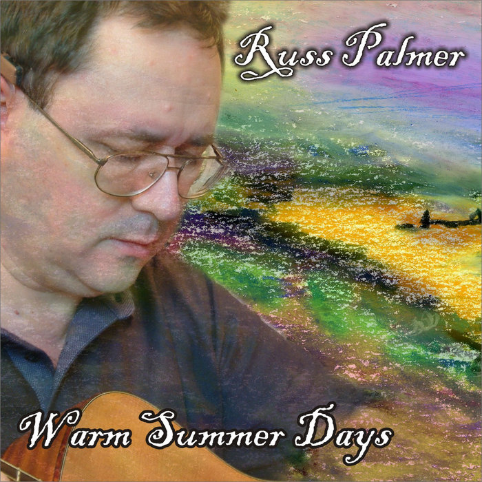 Warm Summer Days | Russ Palmer