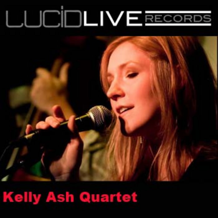 Kelly Ash Quartet | Kelly Ash, Eric Verlinde, Dean Schmidt, Jose ...