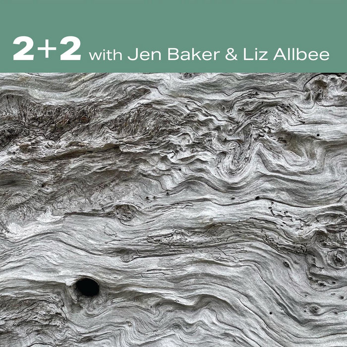 2 + 2 with Baker & Liz Allbee | Jon Raskin