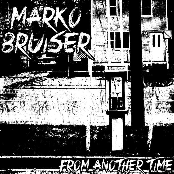 From Another Time | Marko Bruiser | Captain Crook Records