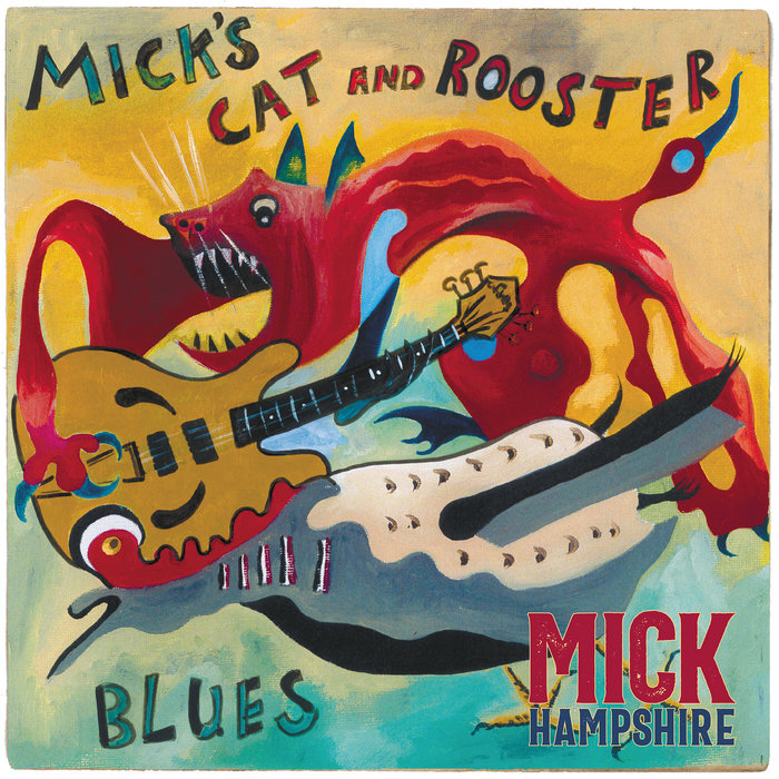 Mick's Cat And Rooster Blues | Mick Hampshire | Spinout Nuggets