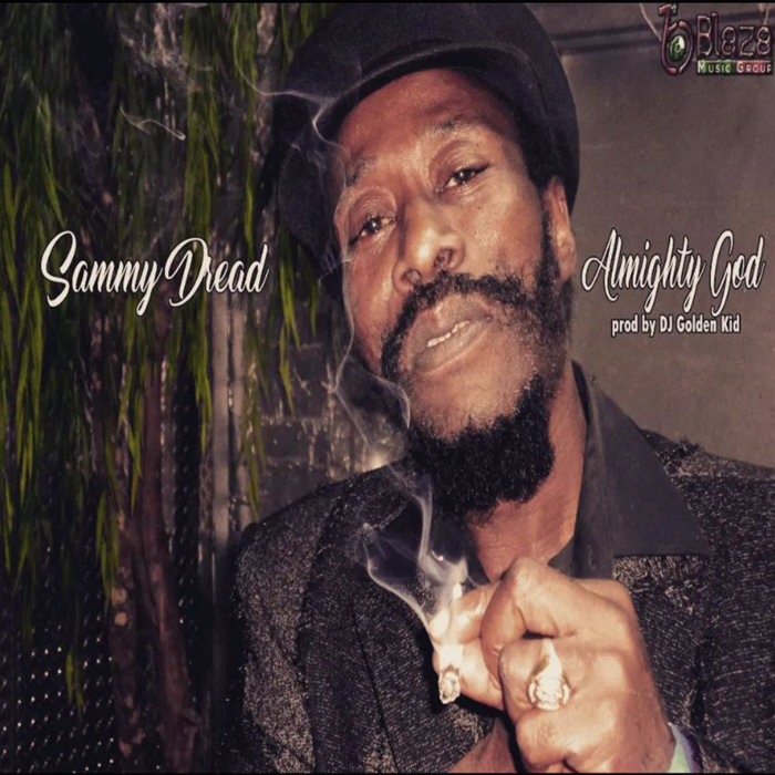 Almighty God | Sammy Dread