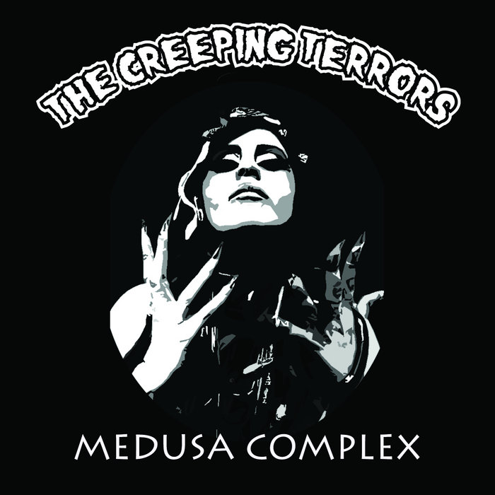 MEDUSA COMPLEX | The Creeping Terrors
