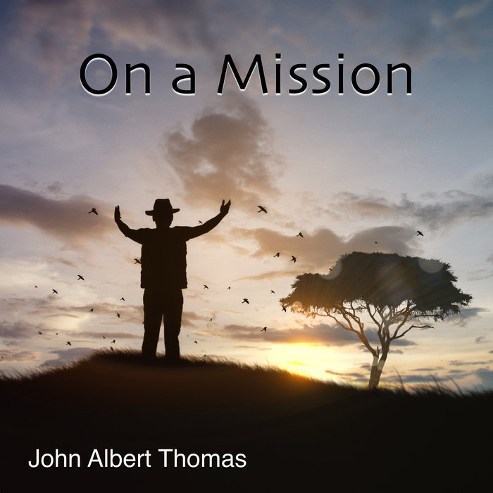On a Mission | John Albert Thomas