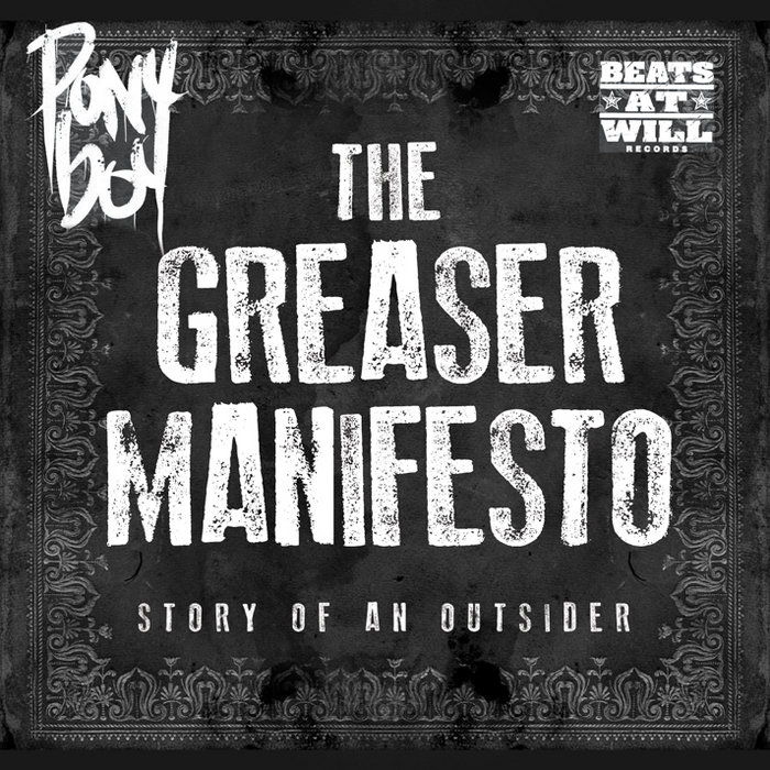 The Greaser Manifesto | Pony Boy Evans