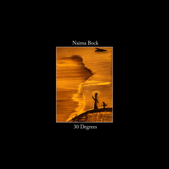 30 Degrees | Naima Bock