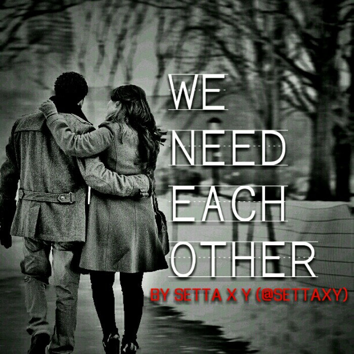 We Need Each Other | Setta XY