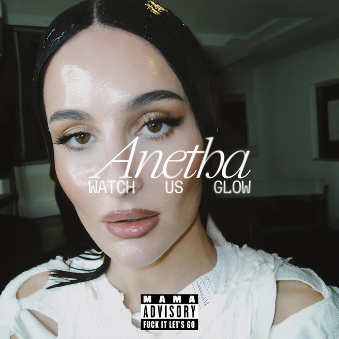 Watch Us Glow | Anetha