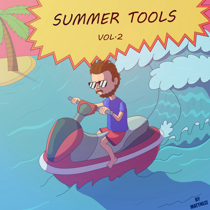 Summer Tools Vol.2 | MATTNEZZ