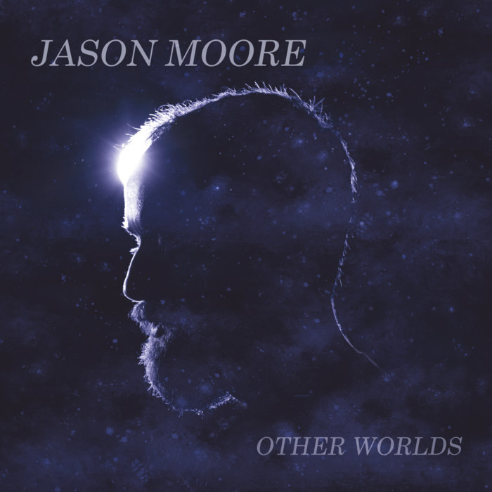Other Worlds | Jason Moore