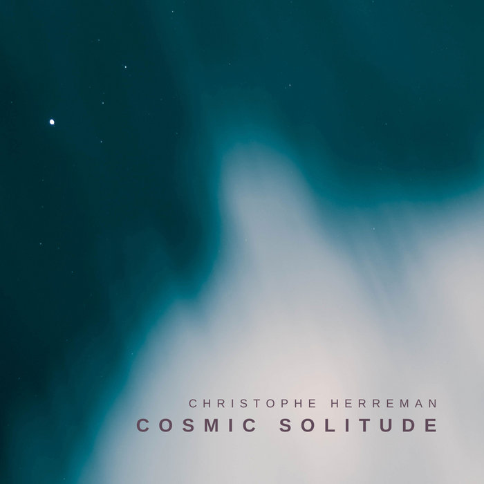 Cosmic Solitude | Christophe Herreman