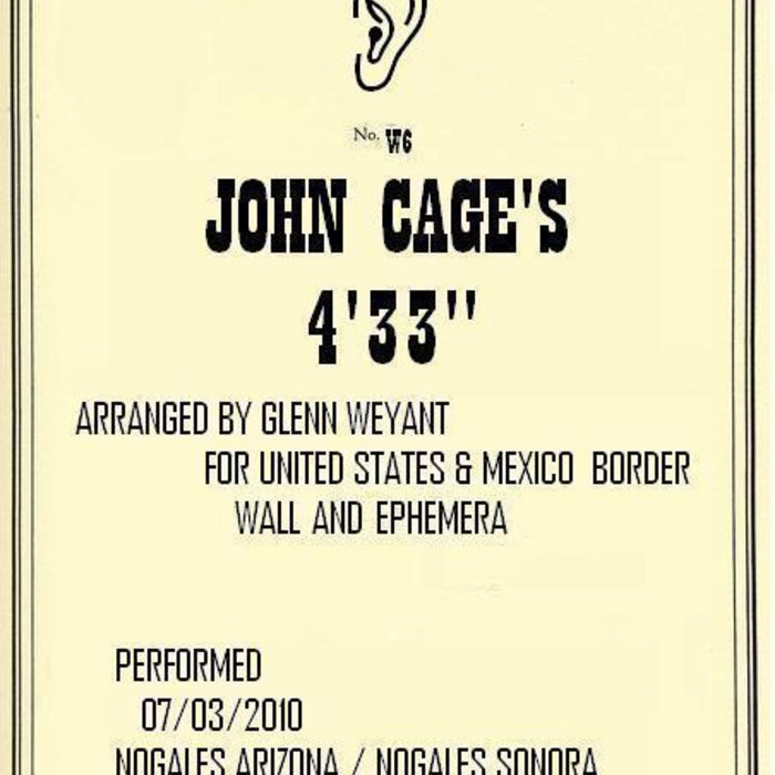 John Cage's 4'33" (Border Wall Session) | Written by: John Cage ...