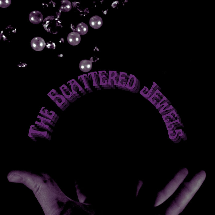 The Scattered Jewels | The Scattered Jewels
