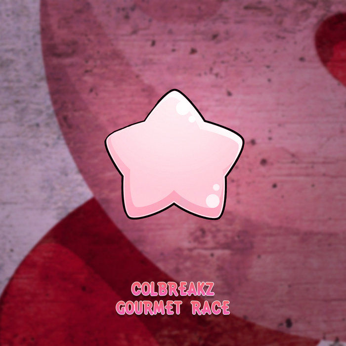 Gourmet Race | ColBreakz