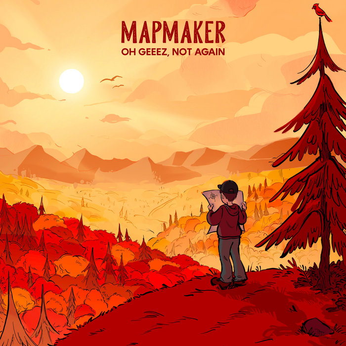 MAPMAKER | Oh Geeez, Not Again
