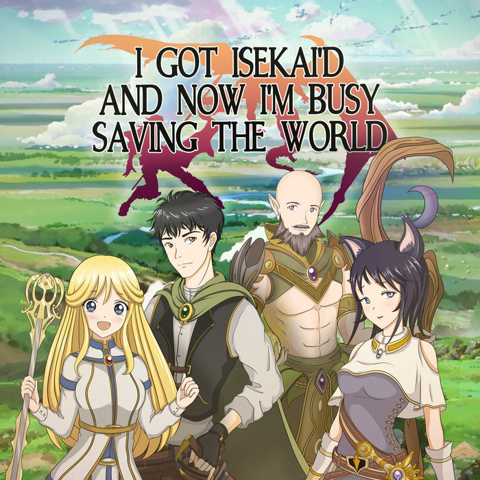 I Got Isekai'd and Now I'm Busy Saving the World | Kawaii Club