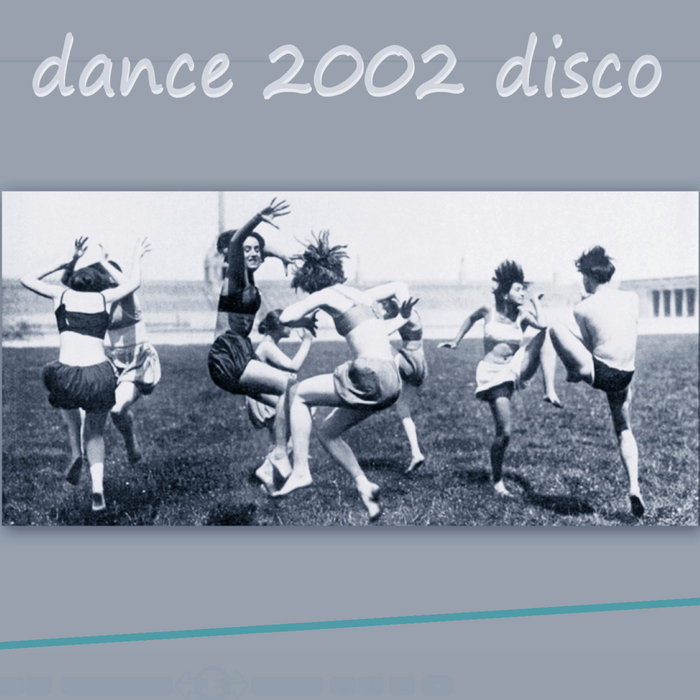 dance 2002 disco | mad assessor