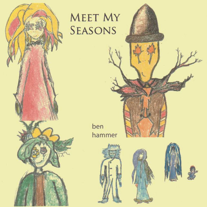 Meet My Seasons | ben hammer