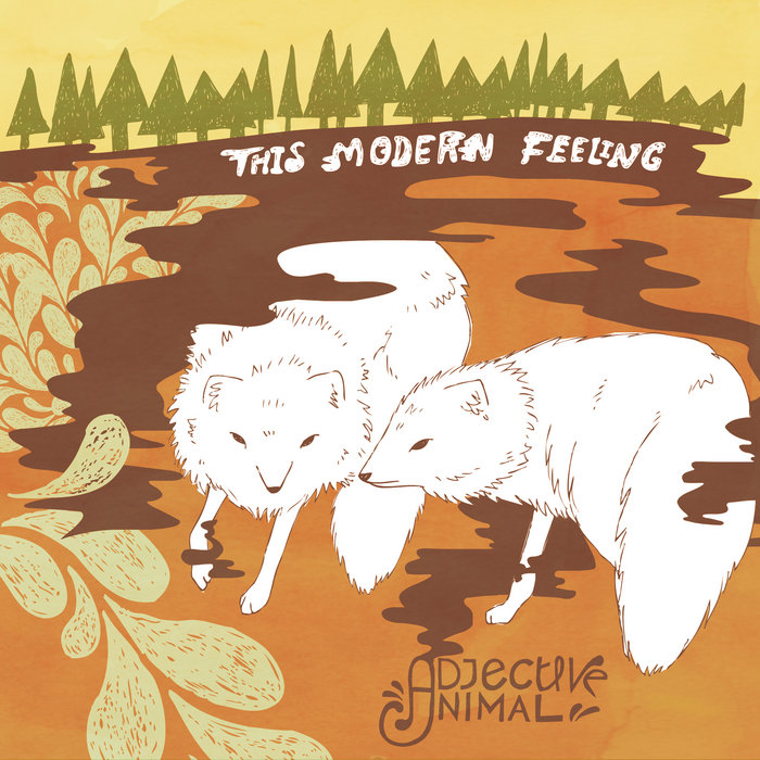 This Modern Feeling | Adjective Animal