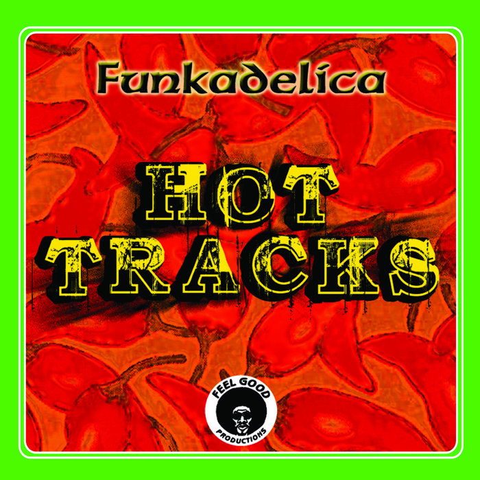 Funkadelica Hot Tracks | Feel Good Productions