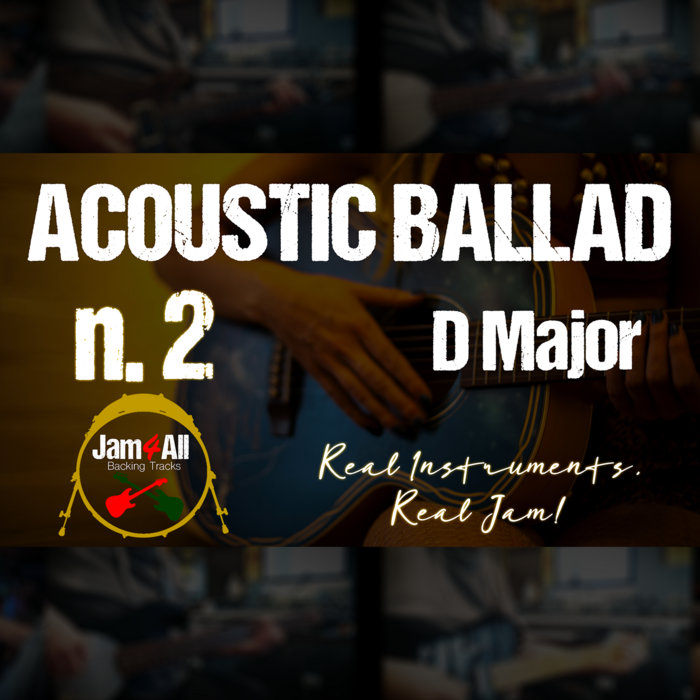 ACOUSTIC BALLAD n. 2 in D MAJOR 62 BPM - Backing Track with Real ...