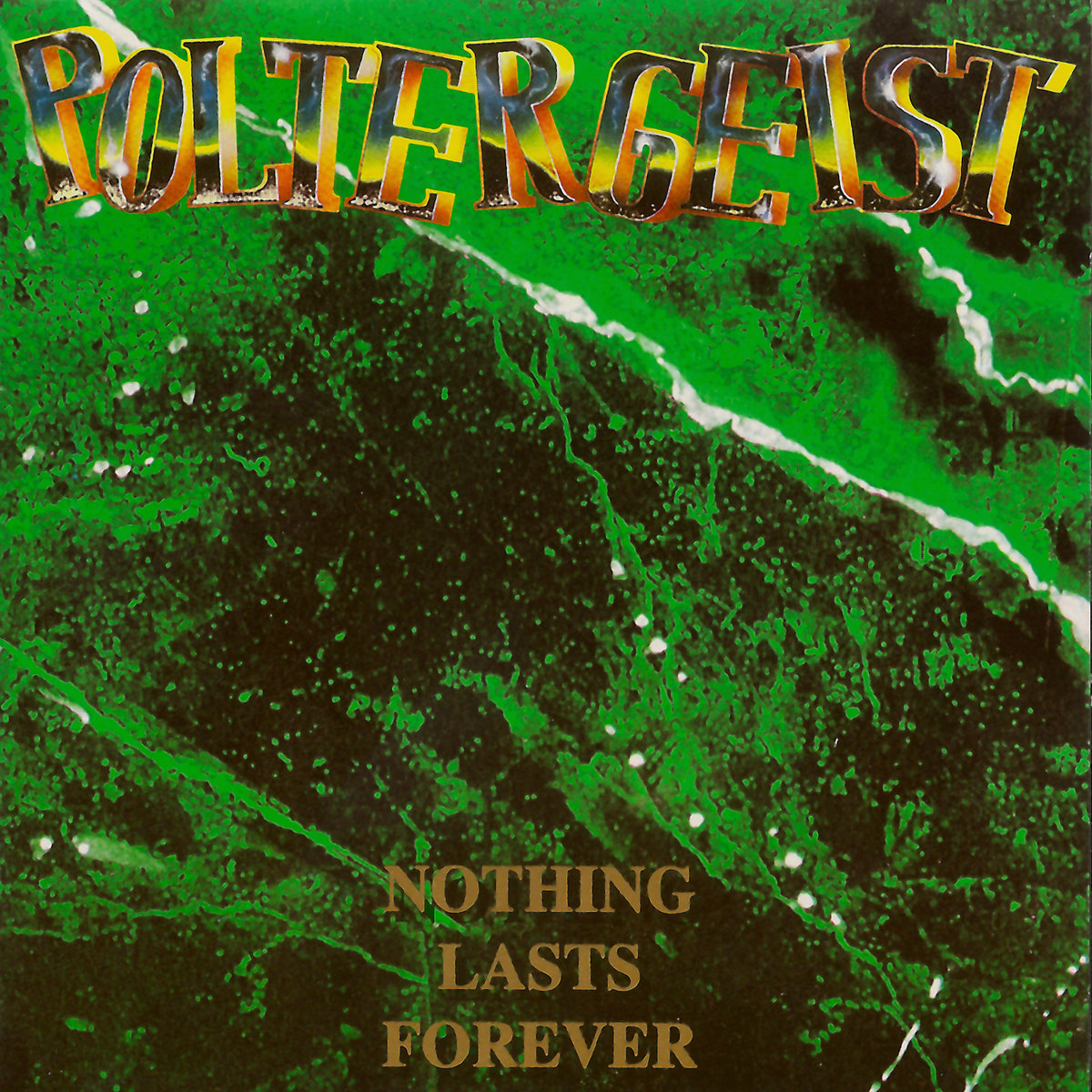 Nothing Lasts Forever (Remaster) | Poltergeist