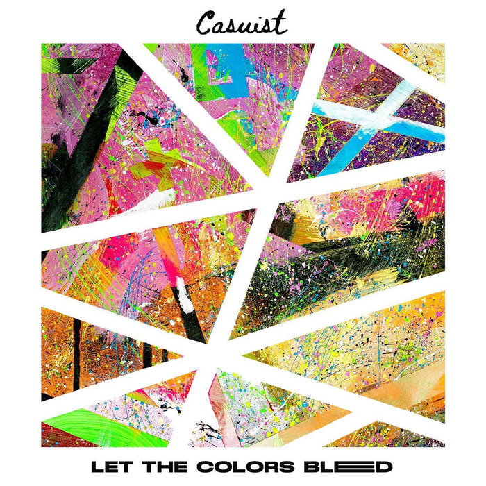 Let the Colors Bleed | Casuist