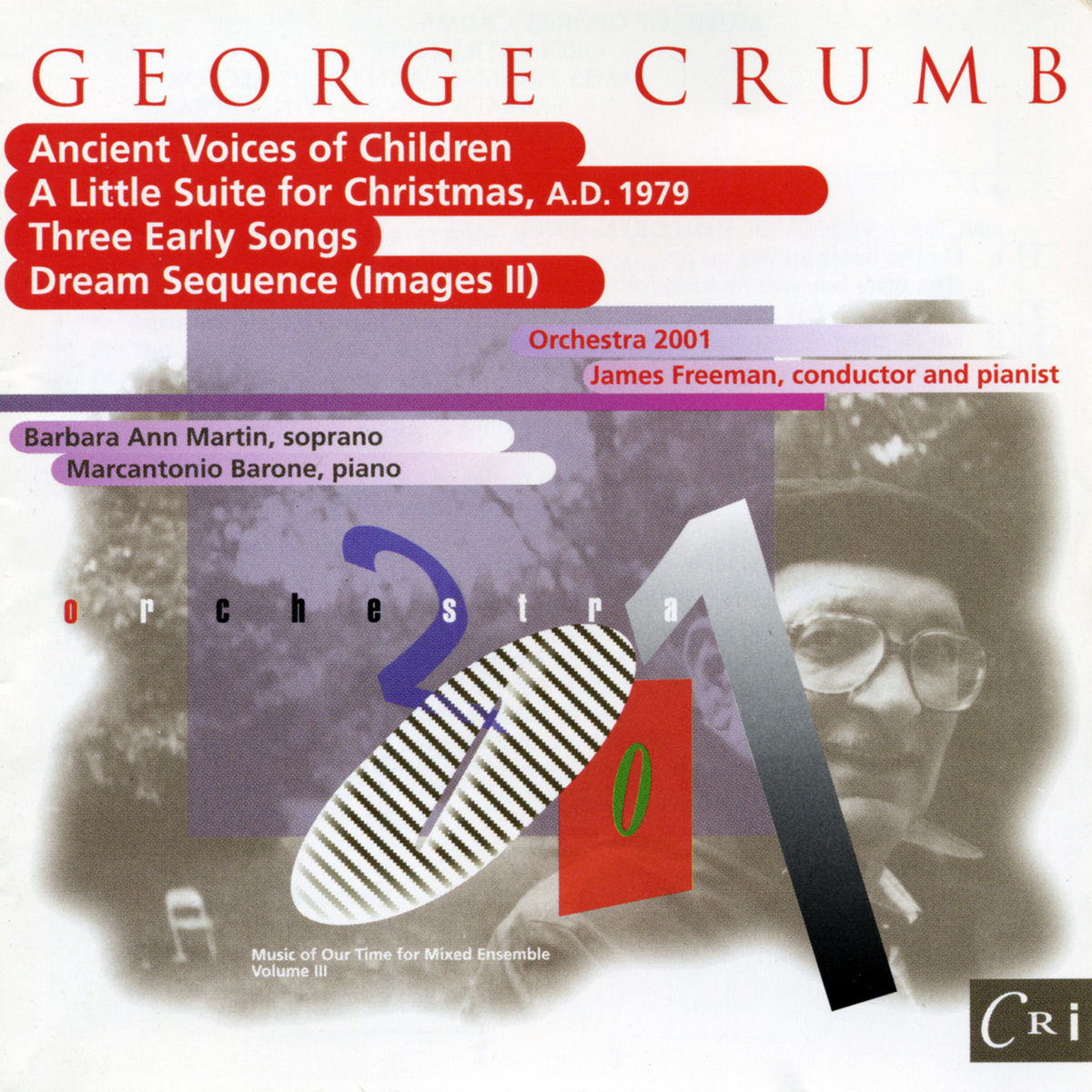 Music of Our Time, Vol. 3: George Crumb | George Crumb | Composers ...
