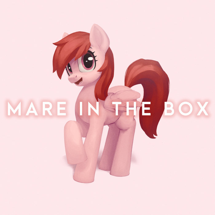 Mare in the Box | PrinceWhateverer