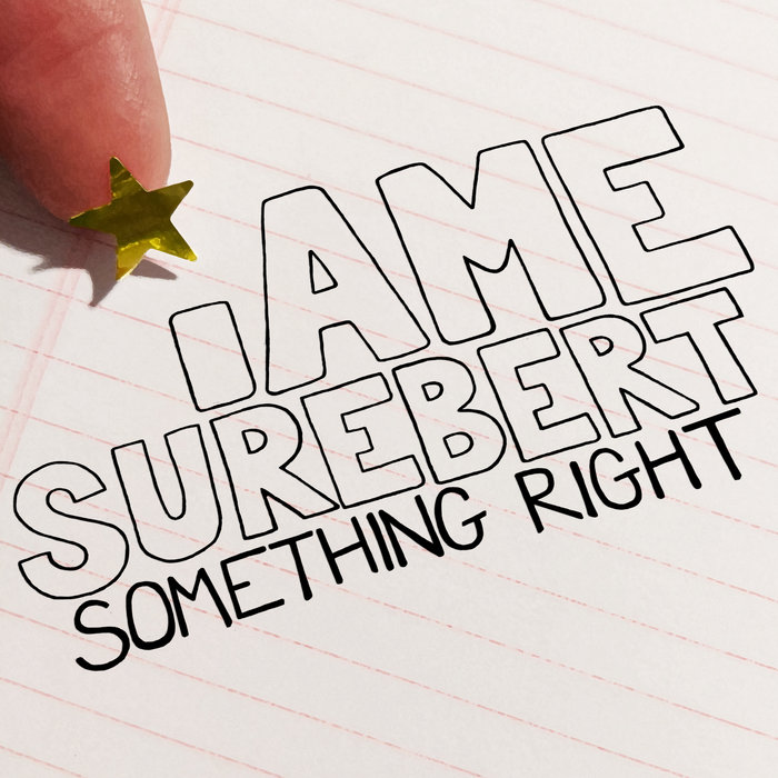 Something Right (ft. IAME) | Surebert