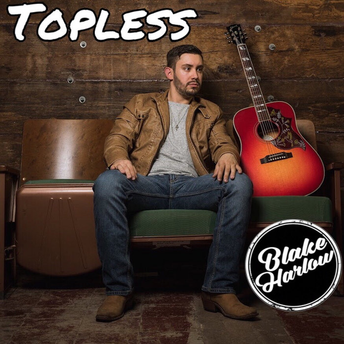 Topless | Blake Harlow