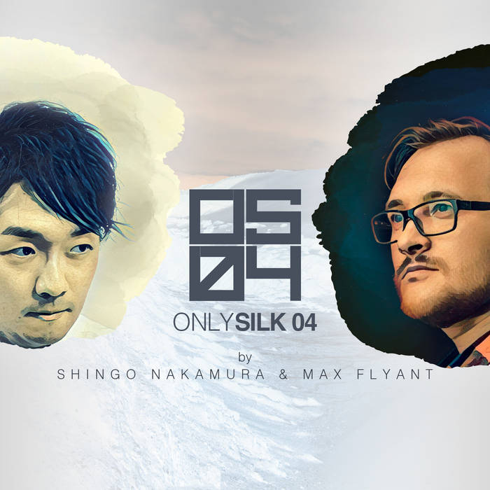 Only Silk 04 | Shingo Nakamura & Max Flyant | Shingo Nakamura