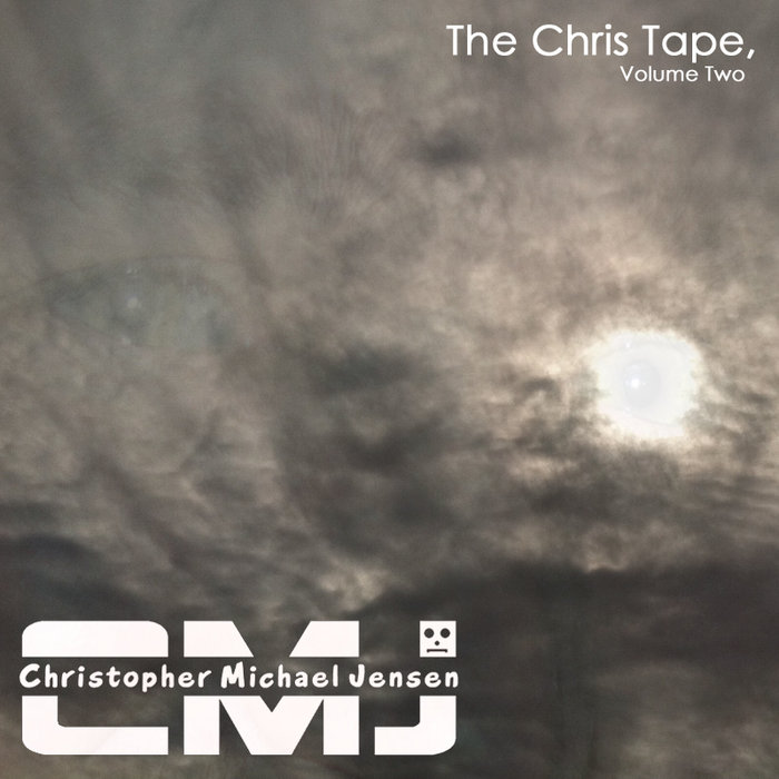 The Chris Tape, Volume Two | Christopher Michael Jensen