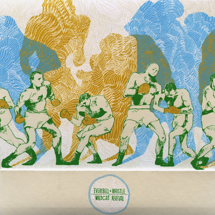 Everybell/Wildcat Revival Split | Everybell & Whistle