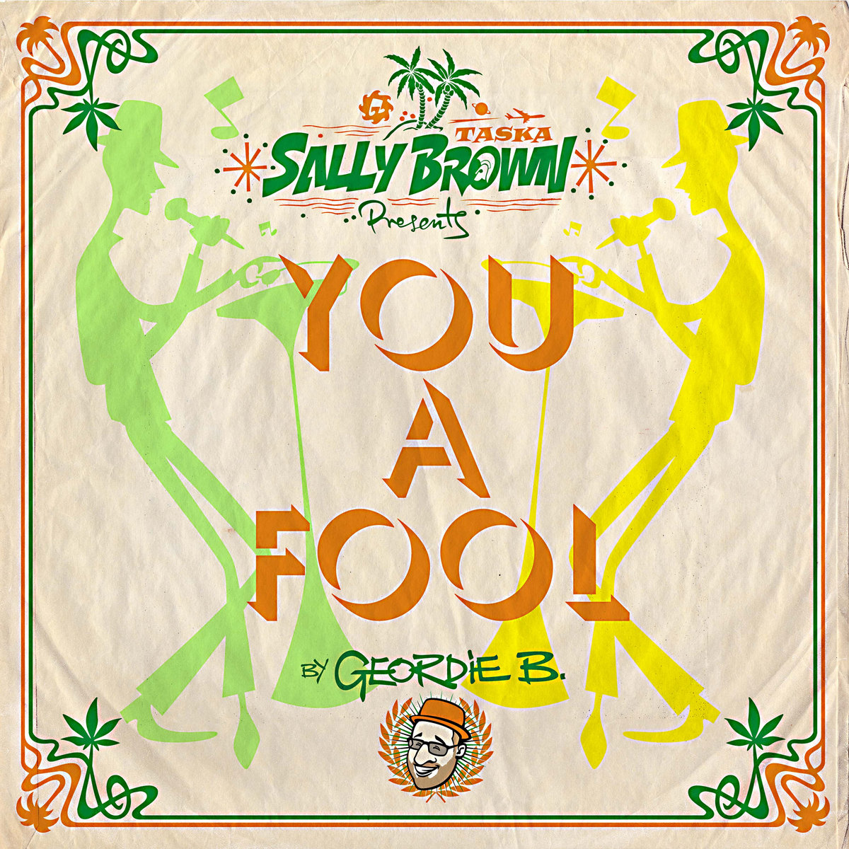 You A Fool | Geordie B | Taska Sally Brown