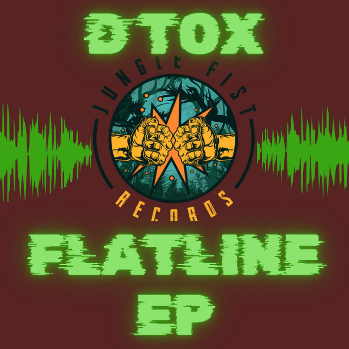 FLATLINE EP | DJ D-TOX