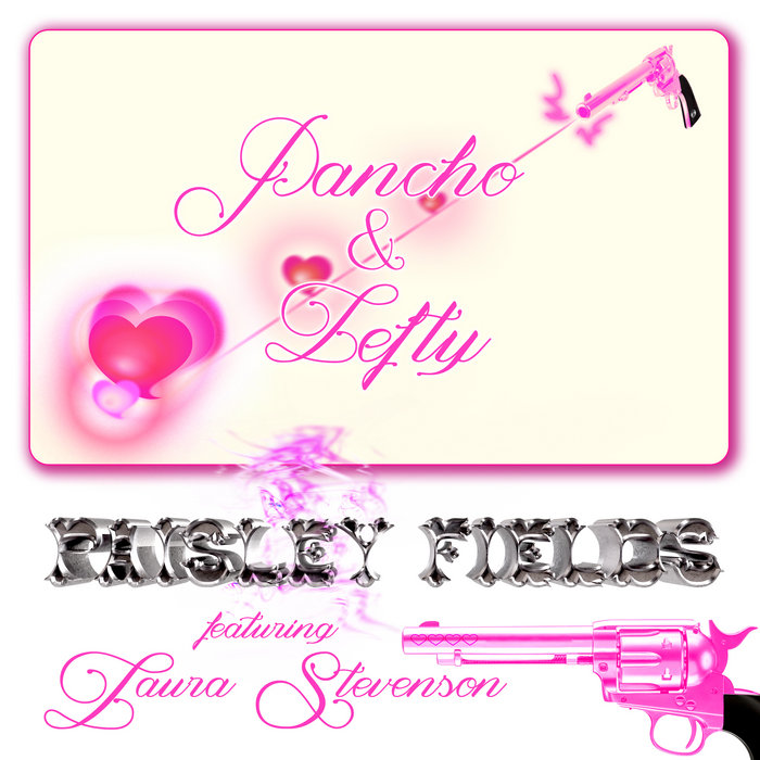 Pancho and Lefty | Paisley Fields feat. Laura Stevenson | Paisley Fields