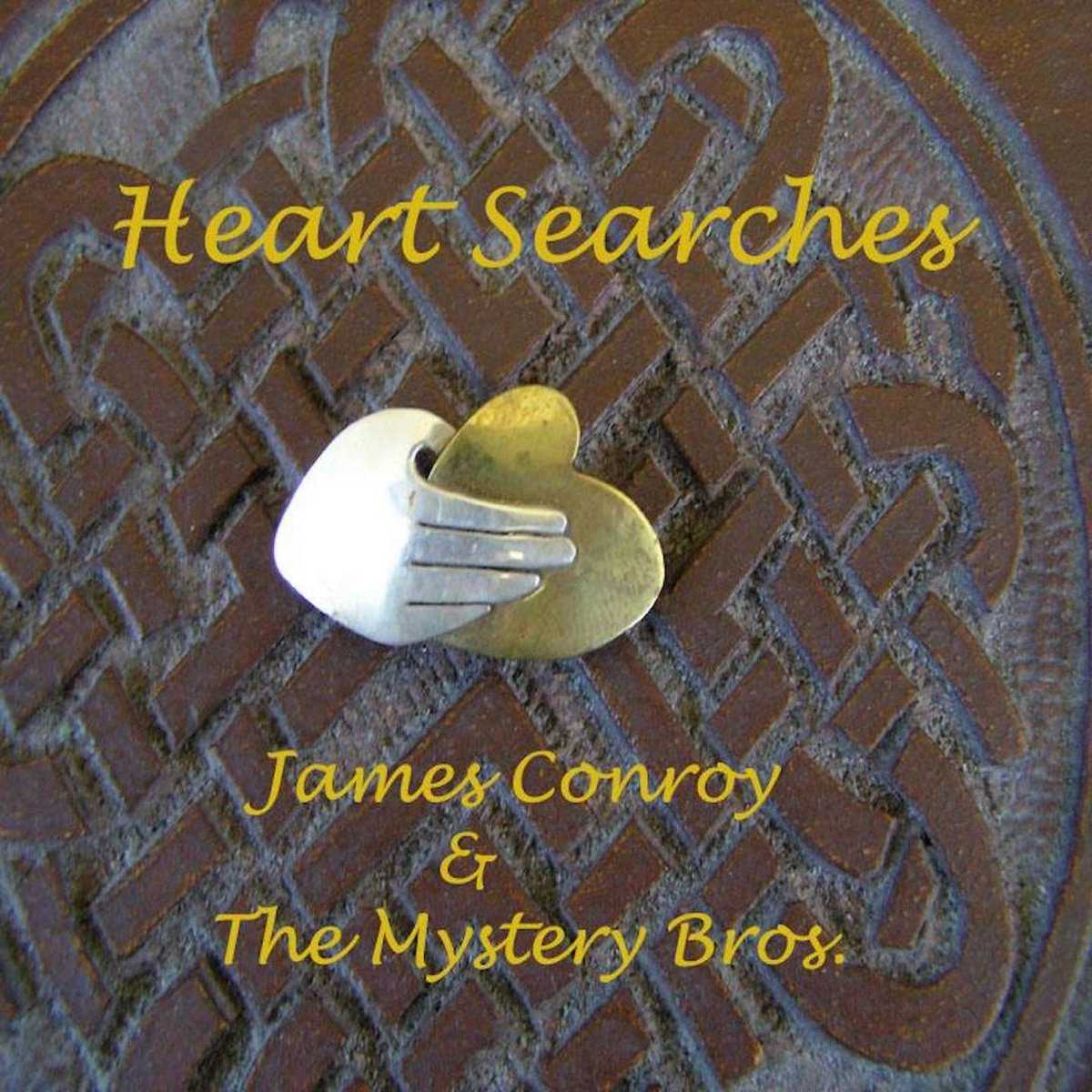 Heart Searches | James Conroy & the Mystery Brothers