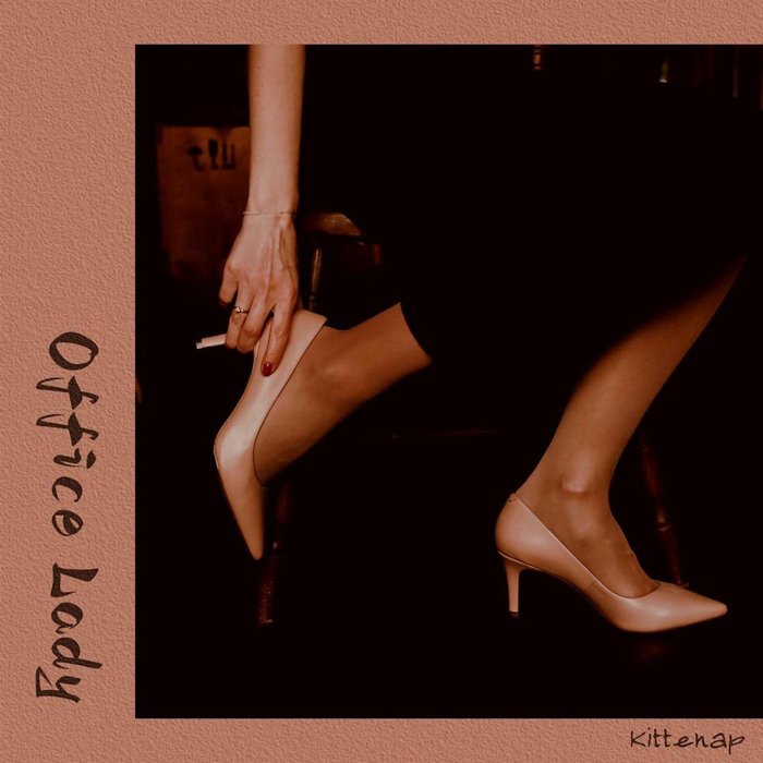 Office Lady | Kittenap | Showstart-release